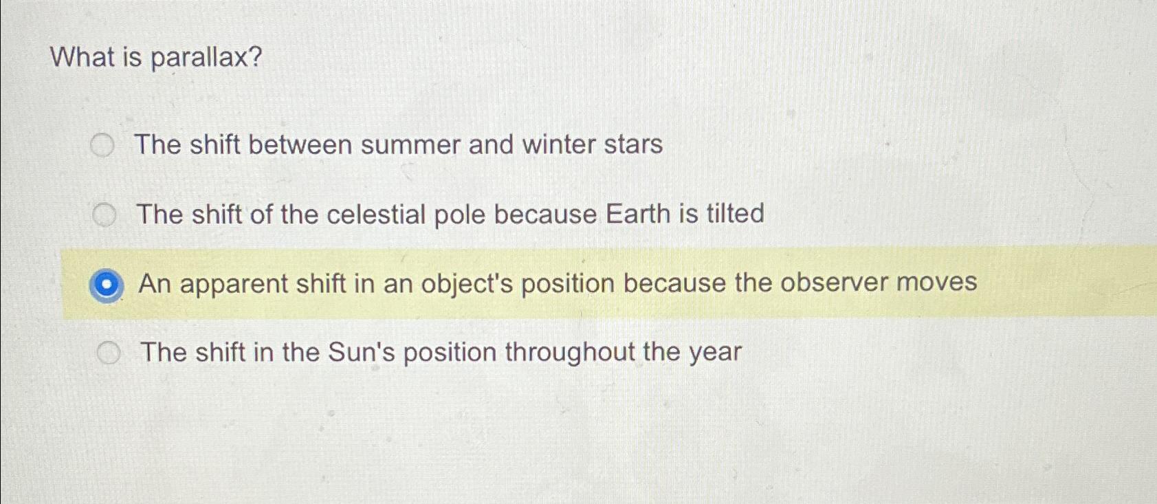 Solved What is parallax?The shift between summer and winter | Chegg.com