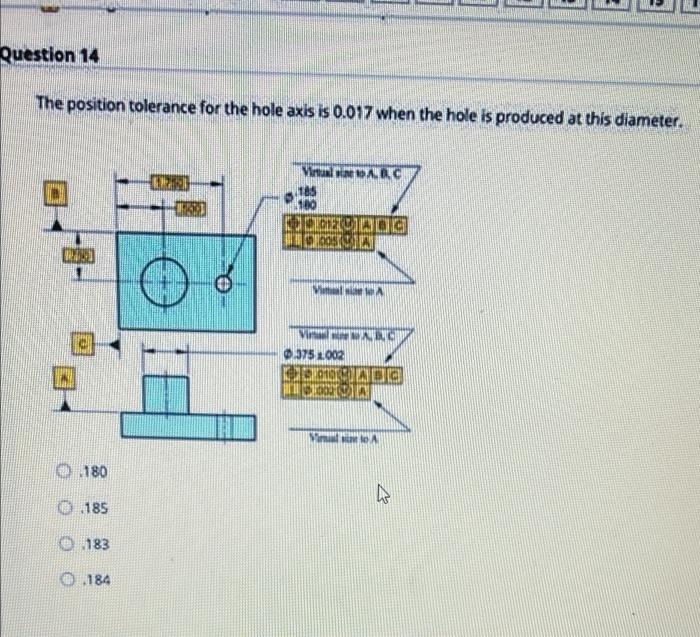 Solved Question 14 The position tolerance for the hole axis | Chegg.com