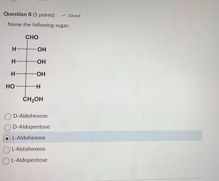 Solved Name the following sugar: D-Aldohexose D-Aldopentose | Chegg.com