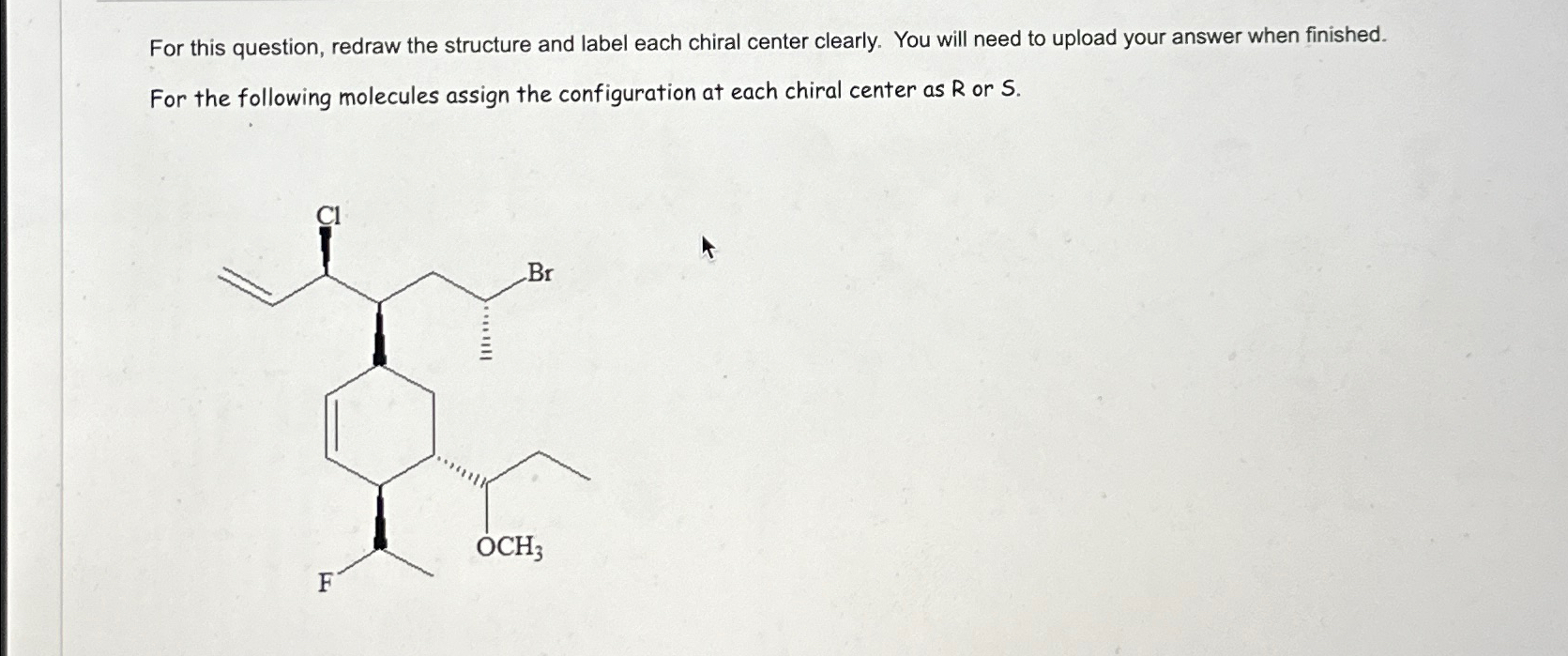 Solved For this question, redraw the structure and label | Chegg.com
