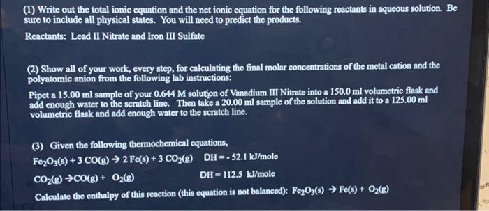 Solved (1) Write out the total ionic equation and the net | Chegg.com