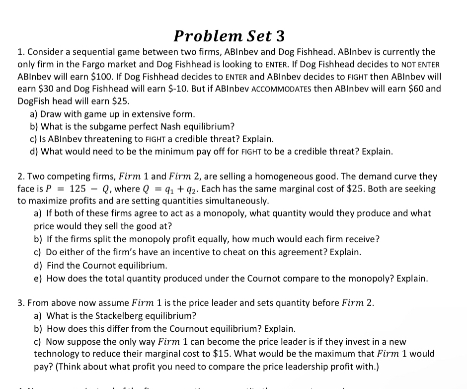 Solved Problem Set 3Consider a sequential game between two | Chegg.com
