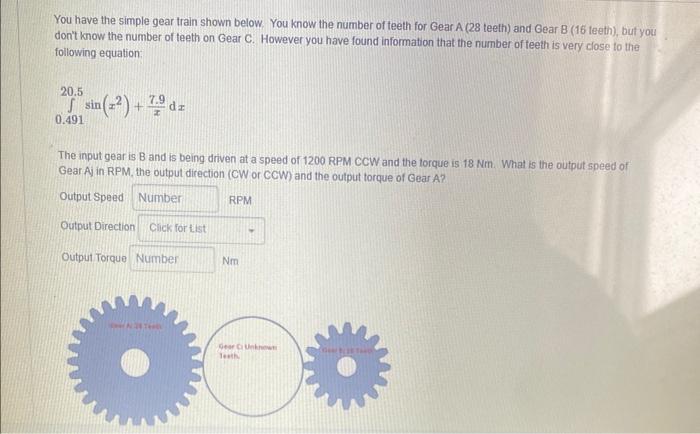 Solved You have the simple gear train shown below. You know | Chegg.com