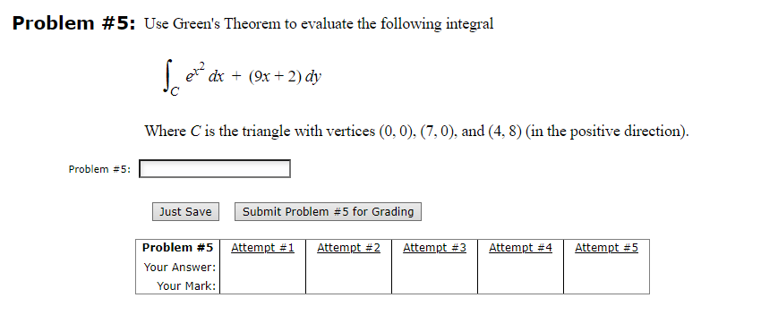 Solved Problem # 5: Use Green's Theorem to evaluate the | Chegg.com