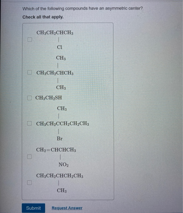 Solved Which of the following compounds have an asymmetric | Chegg.com