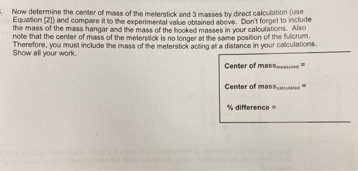 Solved . Now determine the center of mass of the meterstick | Chegg.com