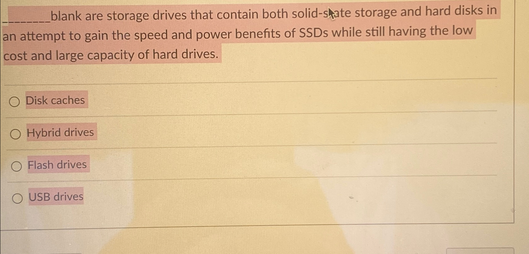Solved blank are storage drives that contain both | Chegg.com