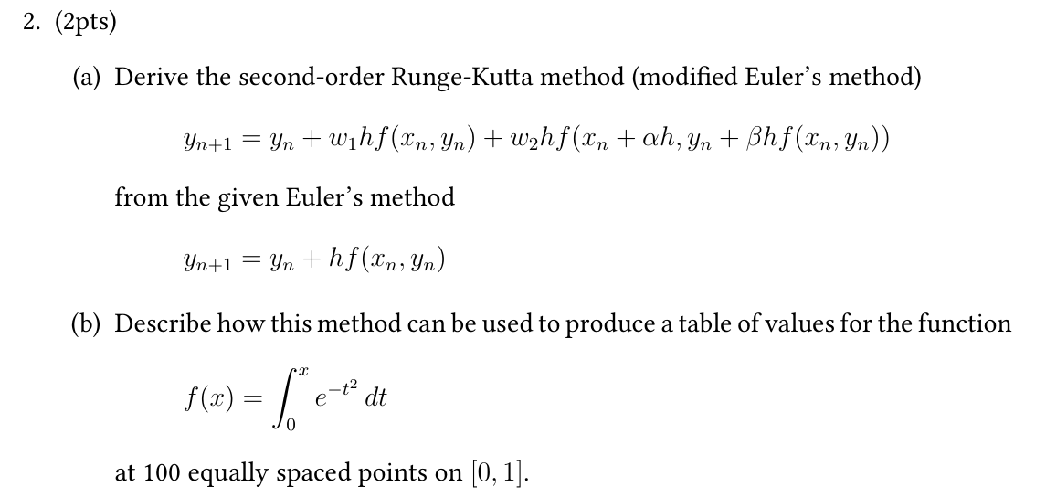 Solved (2pts)(a) ﻿Derive the second-order Runge-Kutta method | Chegg.com