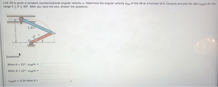 Solved Link OA is given a constant counterclockwise angular | Chegg.com