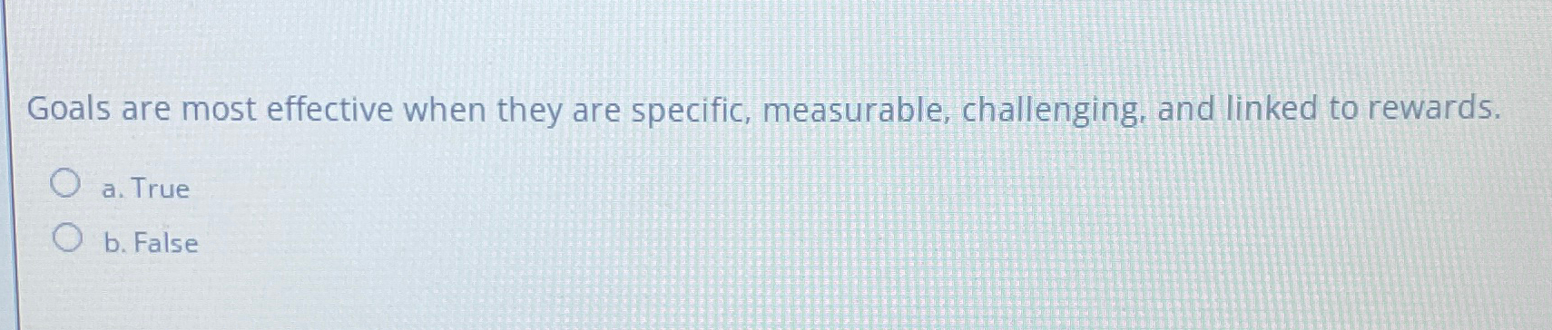 Solved Goals are most effective when they are specific, | Chegg.com