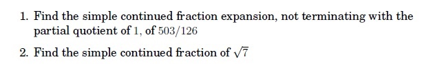 Solved 1. Find the simple continued fraction expansion, not | Chegg.com