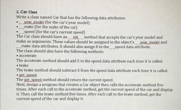 Solved 2. Car Class Write a class named Car that has the | Chegg.com