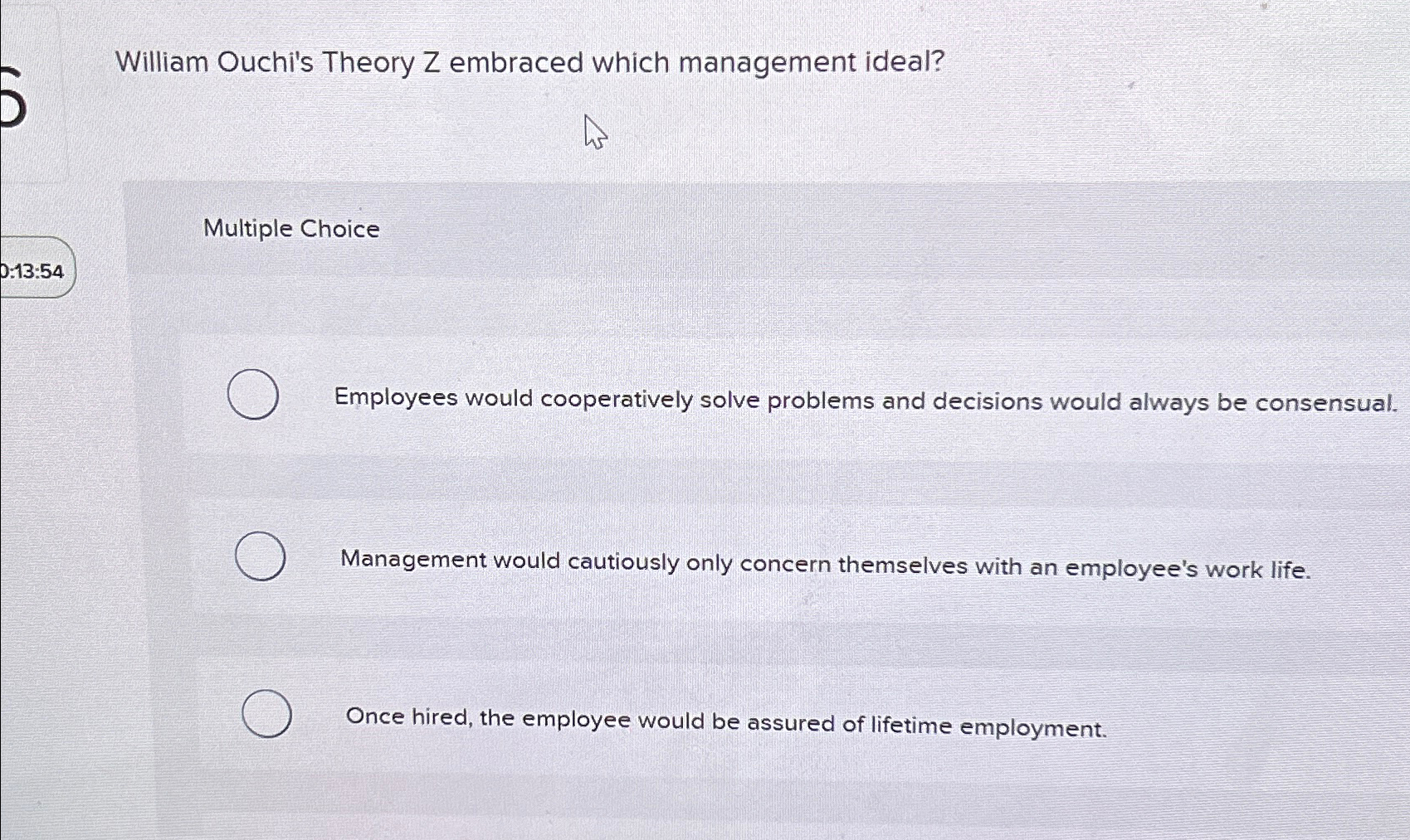 Solved William Ouchi's Theory Z embraced which management | Chegg.com