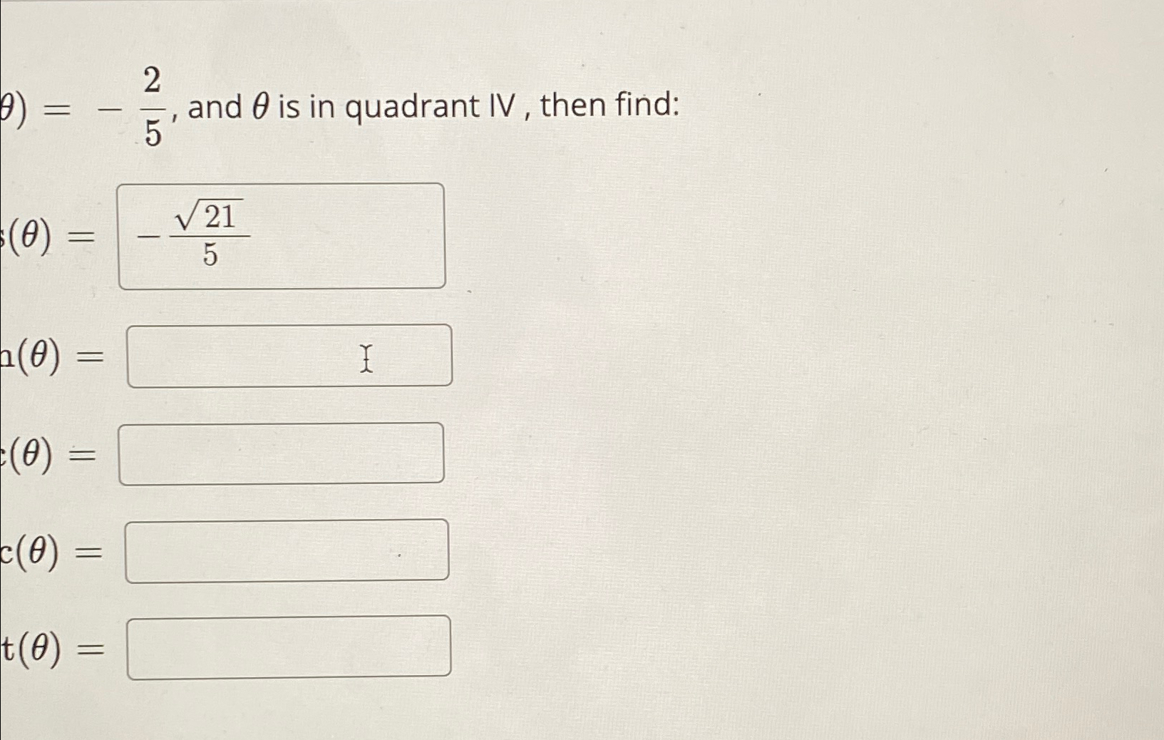 θ, ﻿and θ ﻿is in quadrant IV, ﻿then | Chegg.com