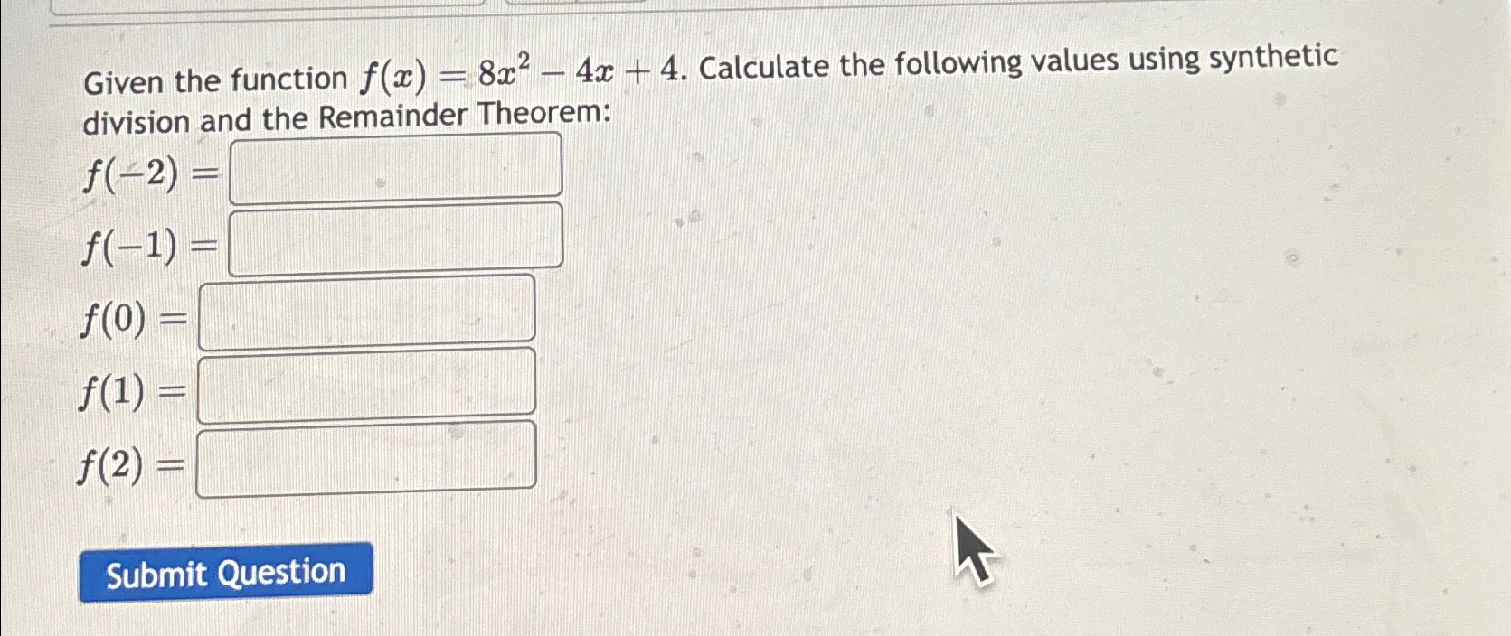 Solved Given the function f(x)=8x2-4x+4. ﻿Calculate the | Chegg.com