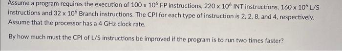Solved Assume a program requires the execution of 100×106FP | Chegg.com