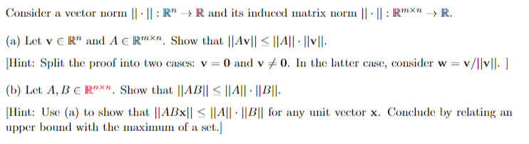 Solved Consider a vector norm ||*||:Rn→R ﻿and its induced | Chegg.com