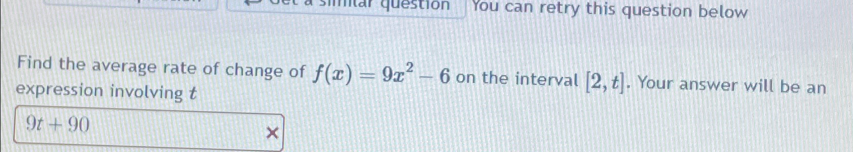 Solved Find the average rate of change of f(x)=9x2-6 ﻿on the | Chegg.com