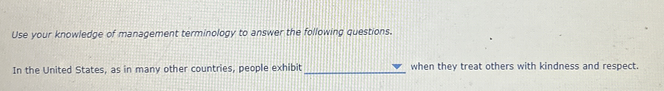 Solved Use your knowledge of management terminology to | Chegg.com