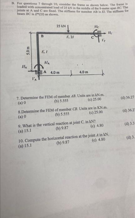 Solved B. For questions 7 through 10, consider the frame as | Chegg.com