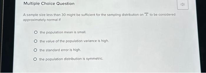 Solved Multiple Choice Question A sample size less than 30 | Chegg.com