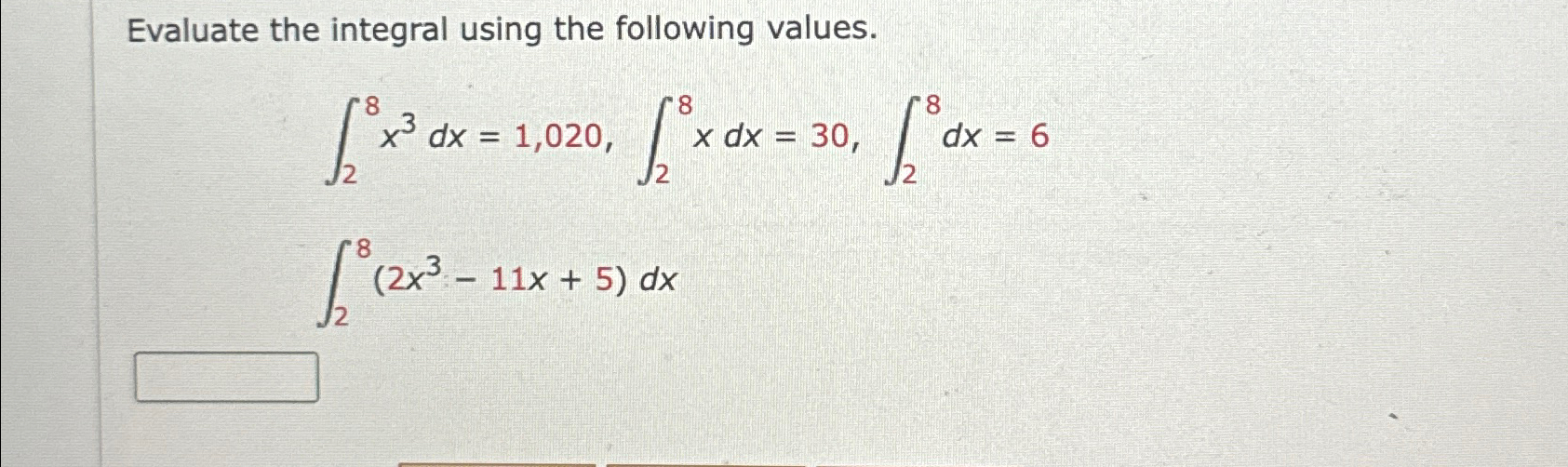 Solved Evaluate the integral using the following | Chegg.com