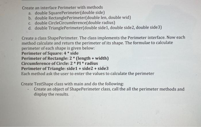 Solved Create an interface Perimeter with methods a. double | Chegg.com