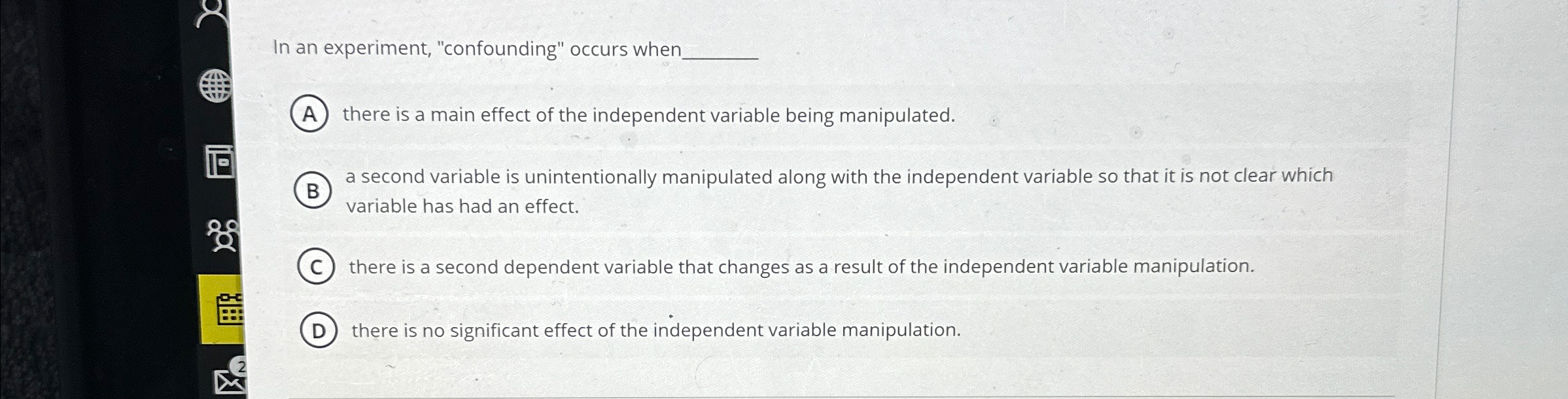 Solved In an experiment, "confounding" occurs when q, | Chegg.com
