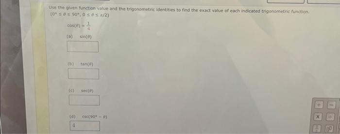 Solved Use the given function value and the trigonometric | Chegg.com