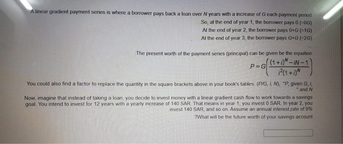 Solved A linear gradient payment series is where a borrower | Chegg.com