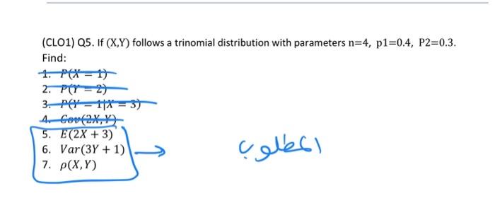 Solved (CLO1) Q5. If (X,Y) follows a trinomial distribution | Chegg.com