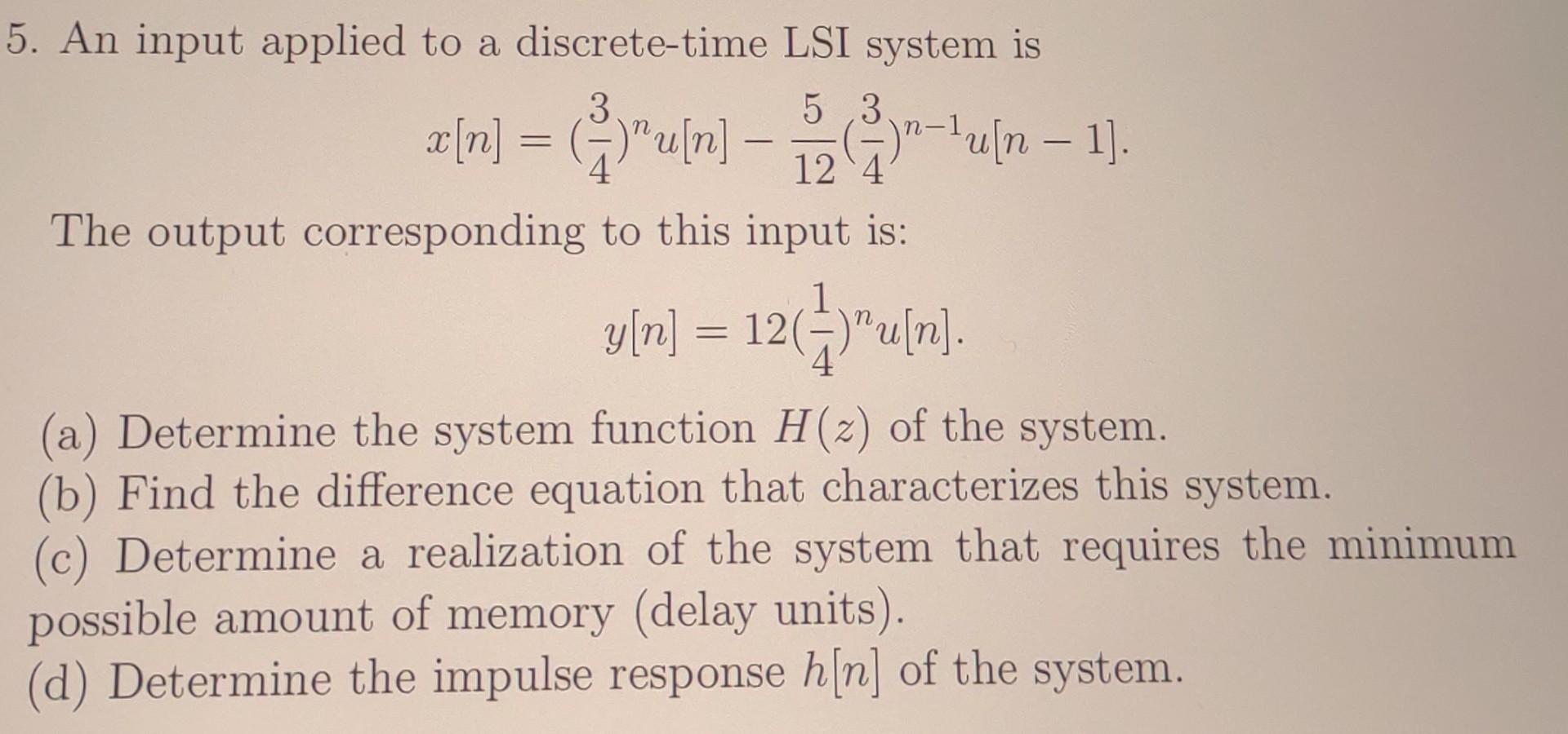 Solved 5. An input applied to a discrete-time LSI system is | Chegg.com