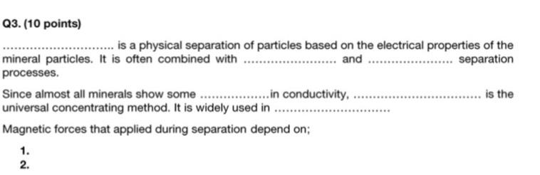 Solved Q3. (10 ﻿points)is a physical separation of particles | Chegg.com