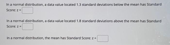 Solved In a normal distribution, a data value located 1.3 | Chegg.com