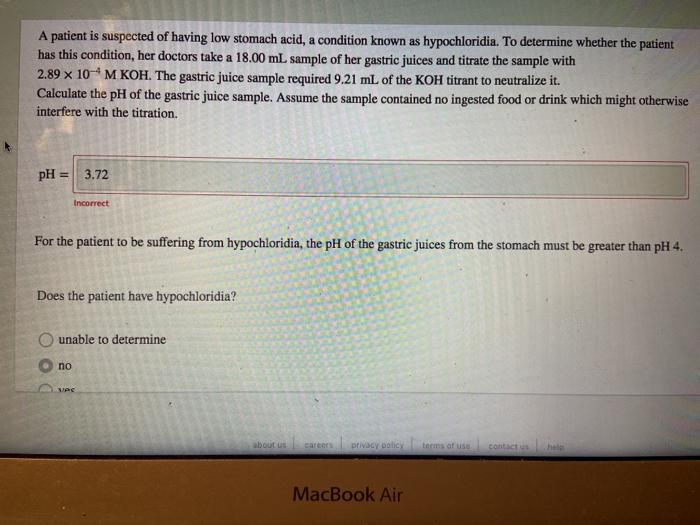 Solved A patient is suspected of having low stomach acid, a | Chegg.com
