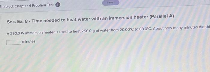 Solved Sec. Ex. 8 - Time needed to heat water with an | Chegg.com