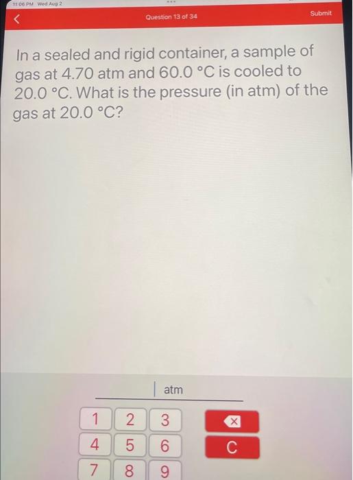 Solved In a sealed and rigid container, a sample of gas at | Chegg.com
