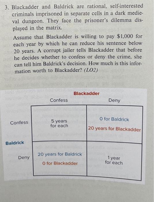 Solved 3. Blackadder and Baldrick are rational, | Chegg.com
