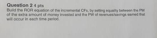 Solved Question 2 4 pts Build the ROR equation of the | Chegg.com