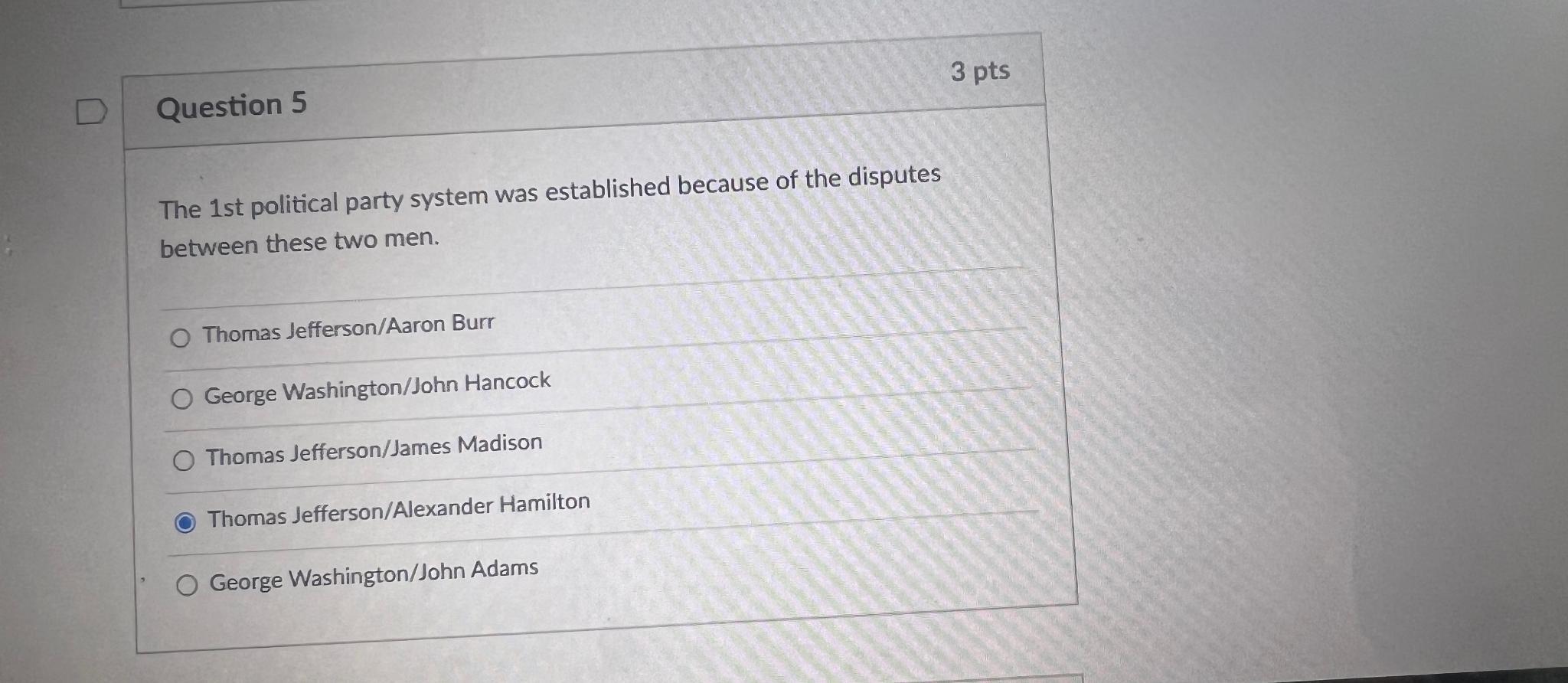 Solved Question 53 ﻿ptsThe 1st political party system was | Chegg.com