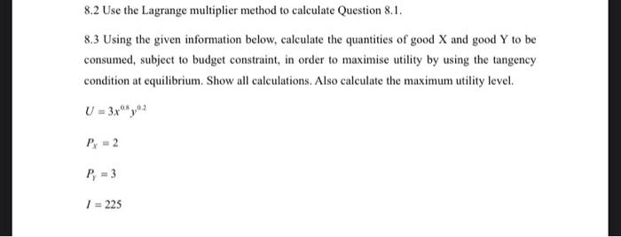 Solved 8.2 Use the Lagrange multiplier method to calculate | Chegg.com