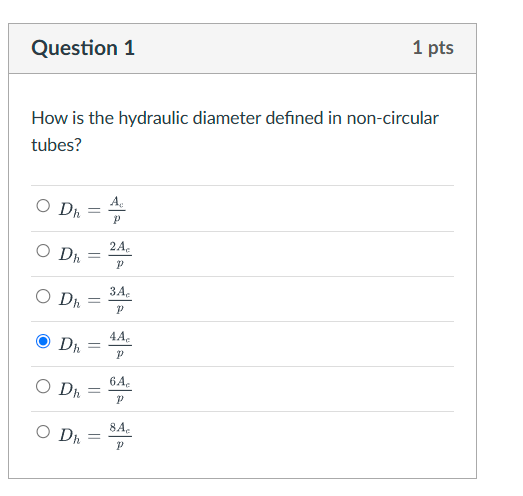 Solved Question 1How is ﻿the hydraulic diameter defined in | Chegg.com