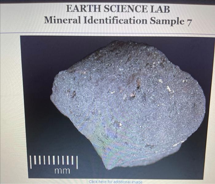 Solved EARTH SCIENCE LAB Mineral Identification Sample 7 | Chegg.com