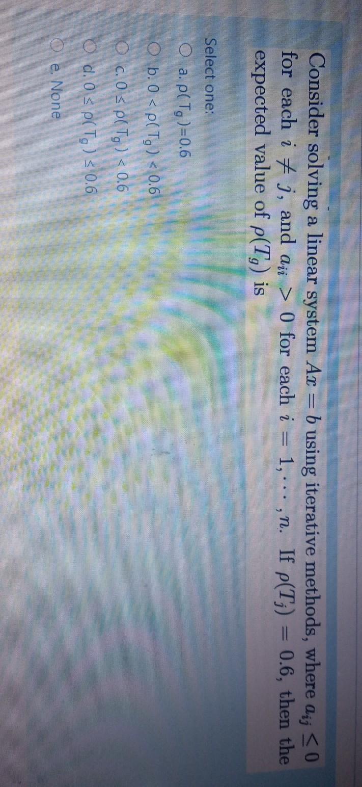 Solved Consider solving a linear system Ax=b using iterative | Chegg.com