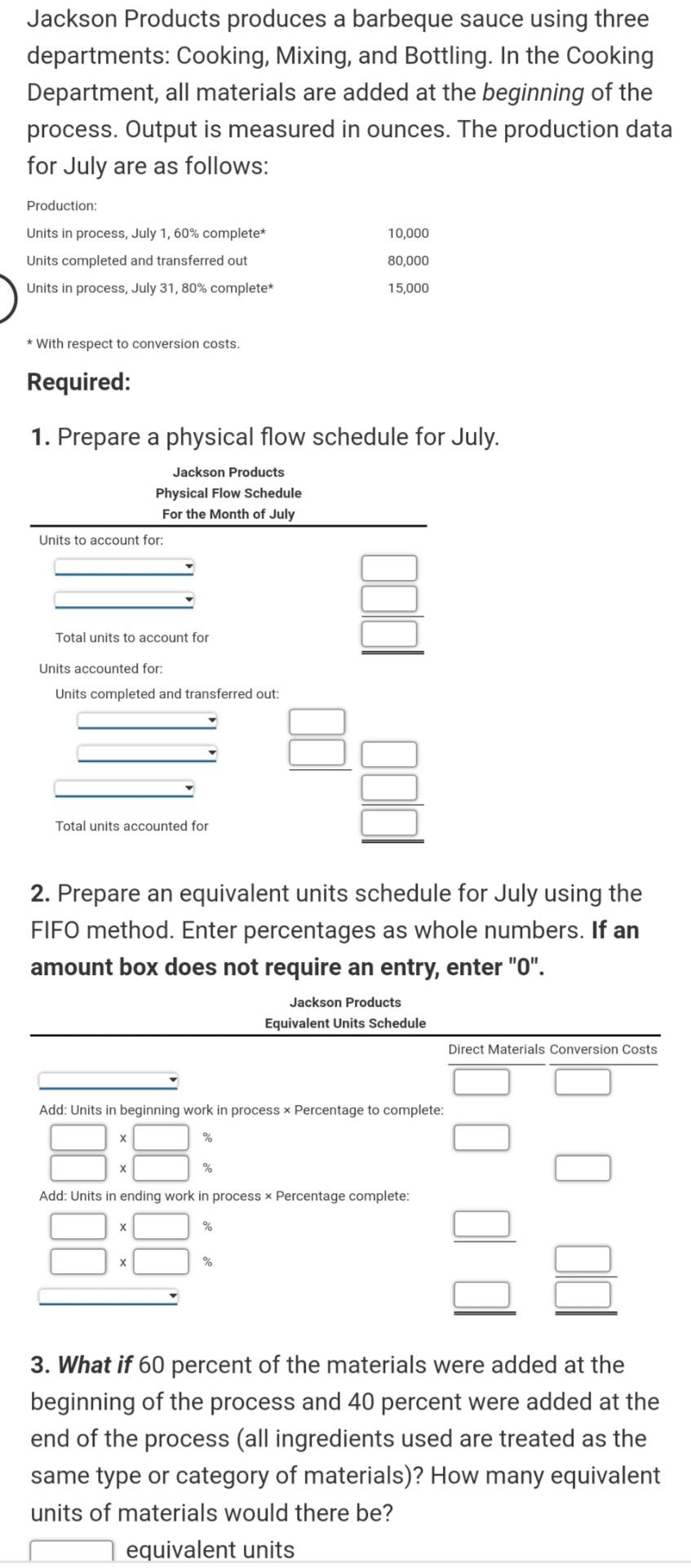 Jackson Products produces a barbeque sauce using | Chegg.com