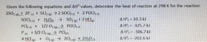 Solved Given the following equations and AH values, | Chegg.com