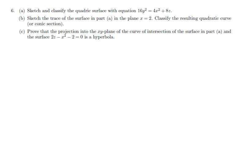 Solved Sketch and classify the quadric surface with equation | Chegg.com