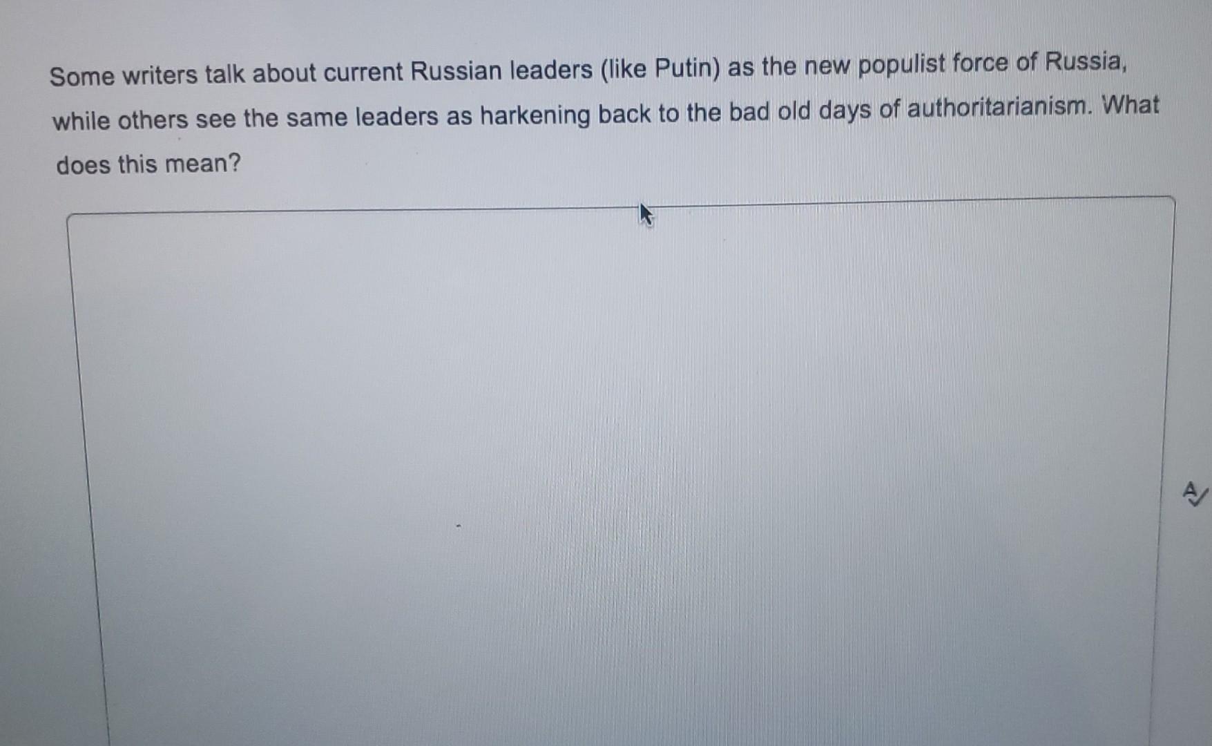 Solved Some writers talk about current Russian leaders (like | Chegg.com