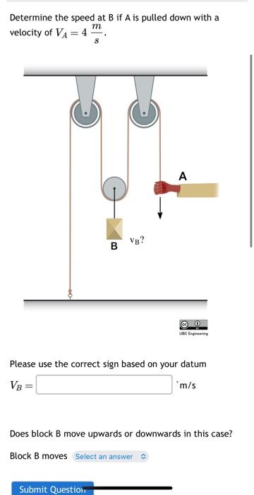 Solved Determine the speed at B if A is pulled down with a | Chegg.com