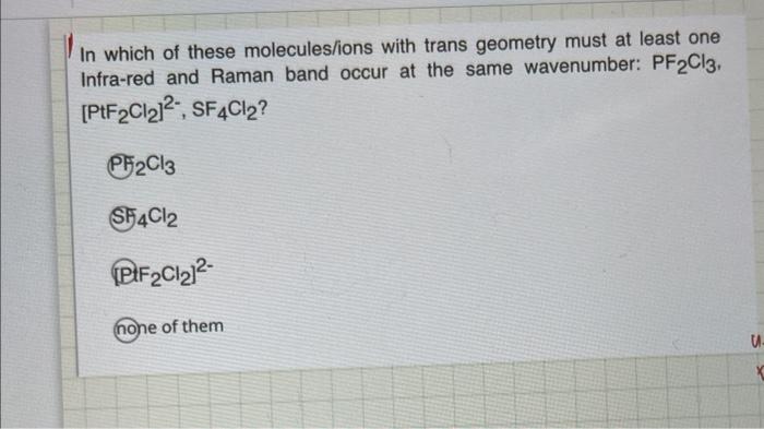Solved In which of these molecules/ions with trans geometry | Chegg.com
